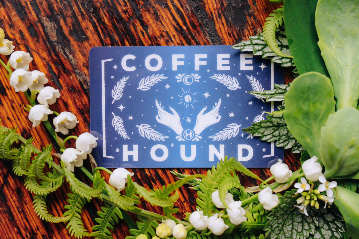 In-Store Coffee Hound Cafe Gift Card – Sirius Coffee Roasters